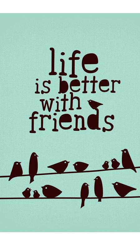 Enjoying Life With Friends Quotes